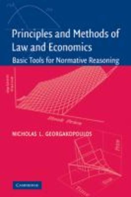 Principles and Methods of Law and Economics | GEORGAKOPOULOS, NICHOLAS L. - 교보문고