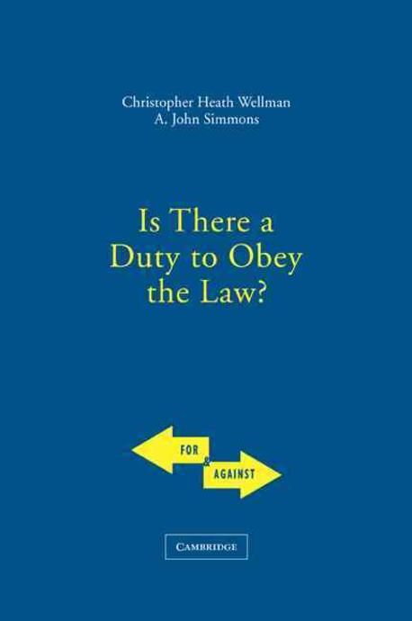 Is There a Duty to Obey the Law? | Wellman, Christopher Heath/ Simmons ...