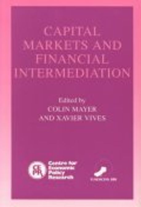 Capital Markets and Financial Intermediation | Colin Mayer - 교보문고