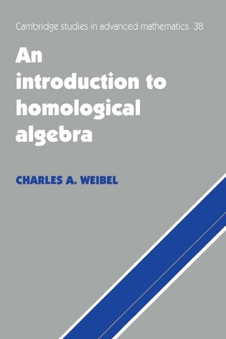 Introduction to Homological Algebra | Weibel, Charles A. - 교보문고