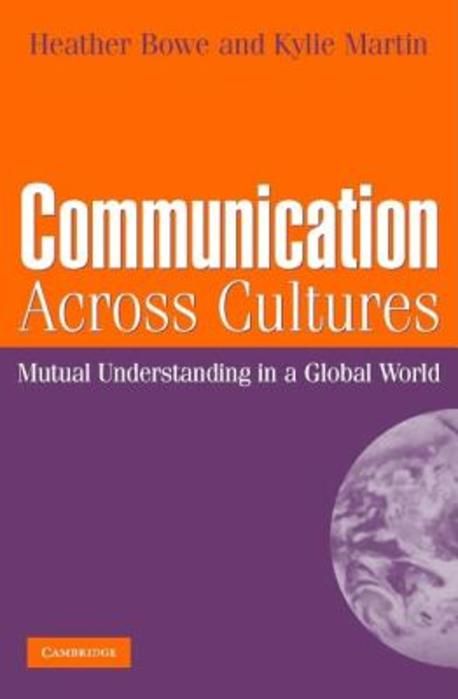 Communication Across Cultures | Bowe, Heather/ Martin, Kylie - 교보문고