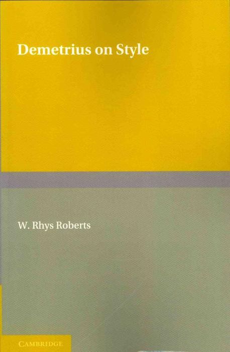 Demetrius on Style | W. Rhys Roberts - 교보문고