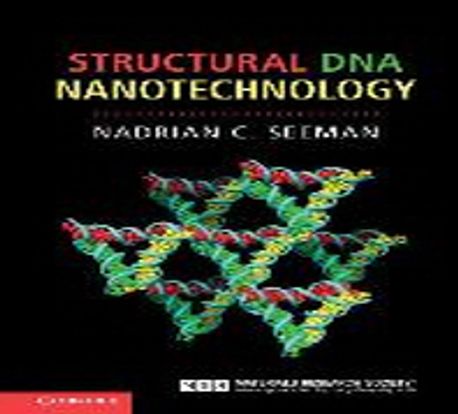 Structural DNA Nanotechnology | Seeman, Nadrian C. - 교보문고