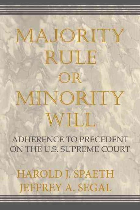 Majority Rule or Minority Will | Harold J. Spaeth - 교보문고