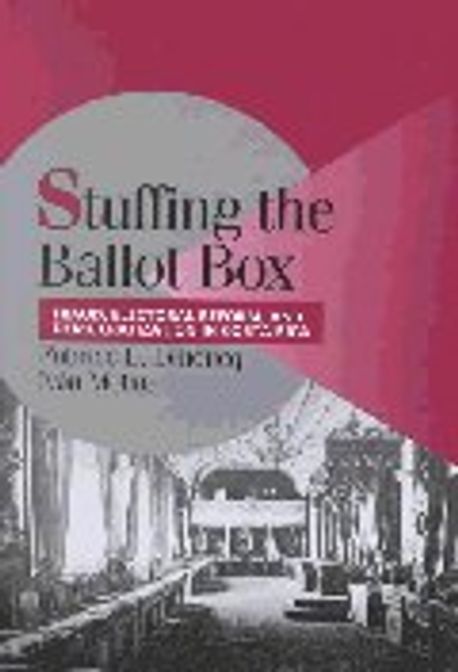 Stuffing the Ballot Box | Fabrice E. Lehoucq - 교보문고