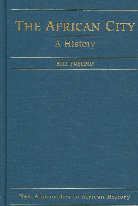 The African City | Freund, Bill - 교보문고