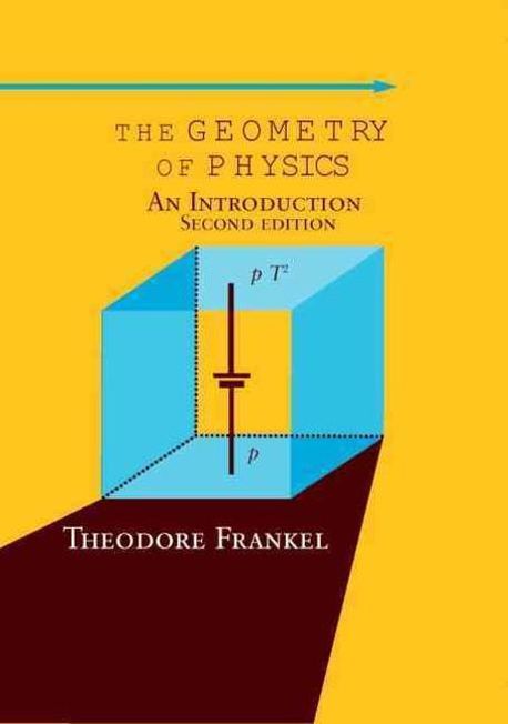 The Geometry of Physics | Frankel, Theodore - 교보문고