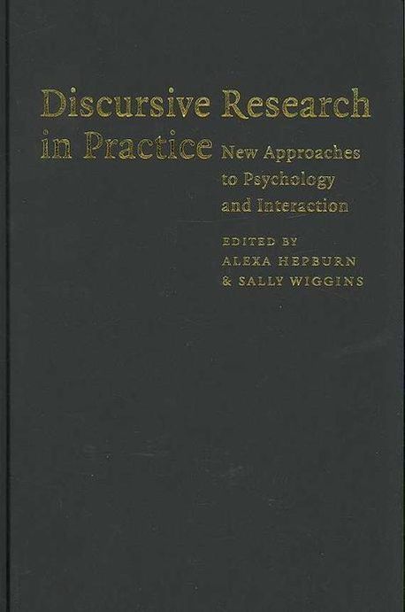 Discursive Research in Practice | Hepburn, Alexa (EDT)/ Wiggins, Sally ...