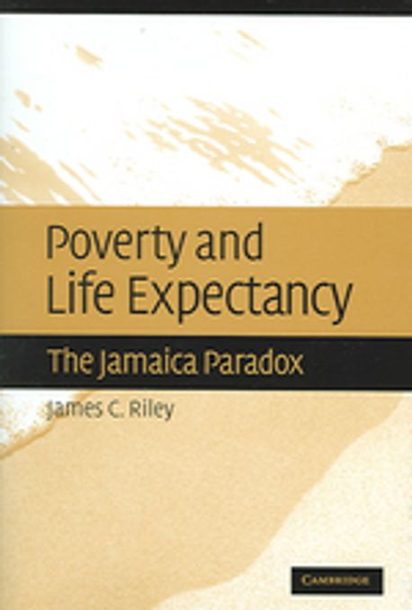 Poverty and Life Expectancy | James C. Riley - 교보문고