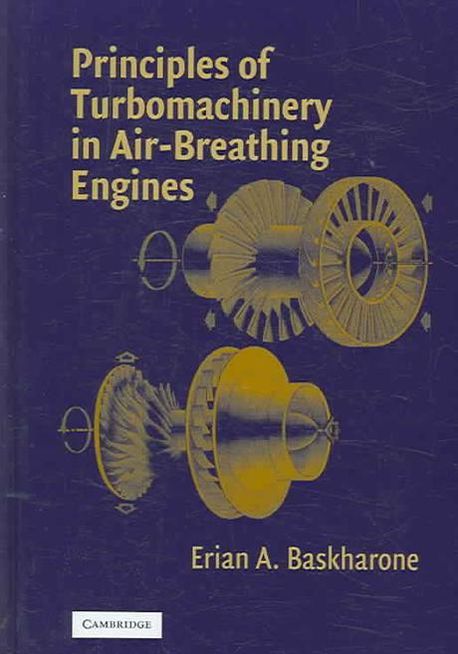 Principles of Turbomachinery in Air-breathing Engines | Baskharone ...
