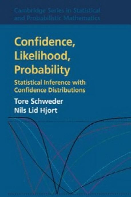 Confidence, Likelihood, Probability | Tore Schweder - 교보문고