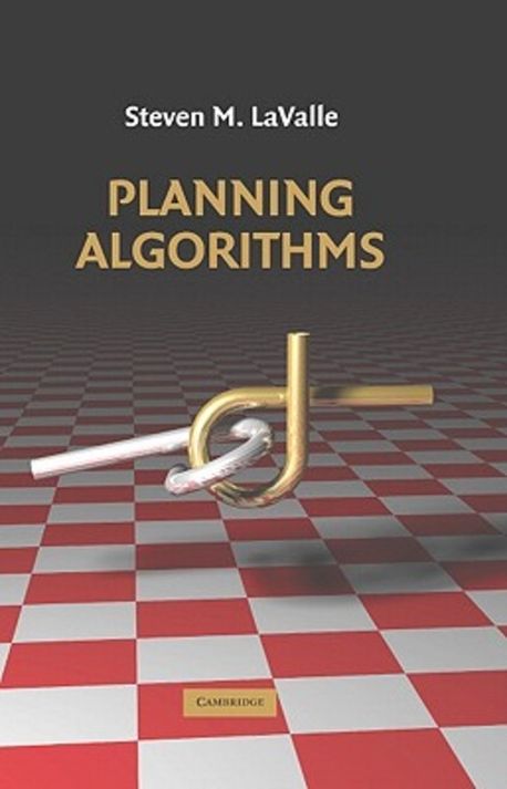 Planning Algorithms | Lavalle, Steven M. - 교보문고