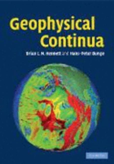 Geophysical Continua | Kennett, Brian/ Bunge, Hans-peter - 교보문고