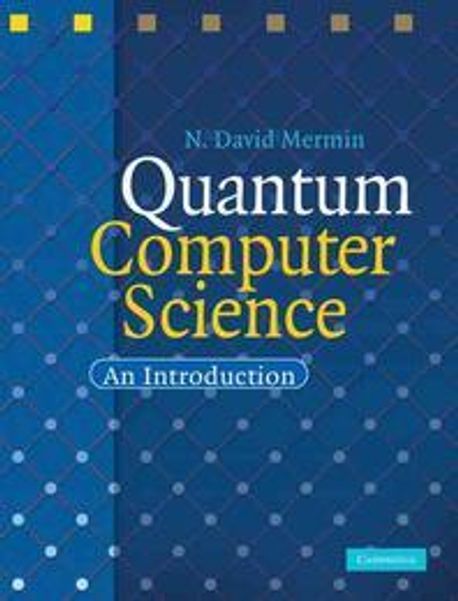 Quantum Computer Science | N. David Mermin - 교보문고