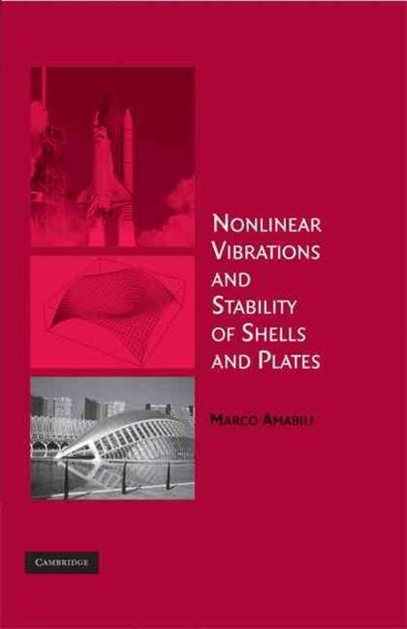 Nonlinear Vibrations and Stability of Shells and Plates | Amabili ...
