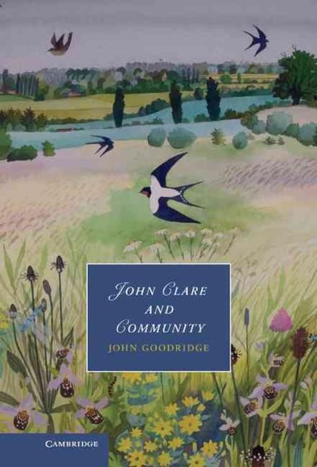 John Clare and Community | John Goodridge - 교보문고