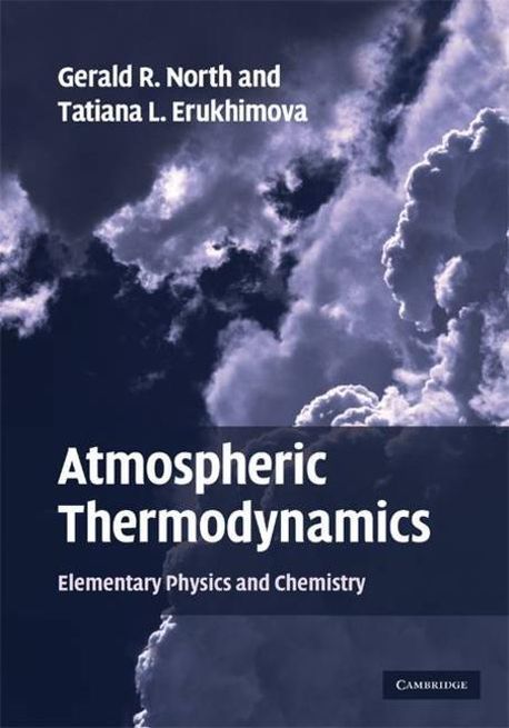 Atmospheric Thermodynamics: Elementary Physics and Chemistry | North ...