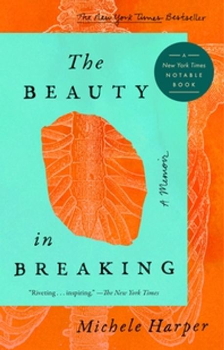 The Beauty in Breaking | Michele Harper - 교보문고