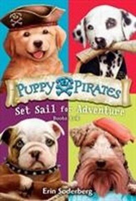 Puppy Pirates | Erin Soderberg - 교보문고