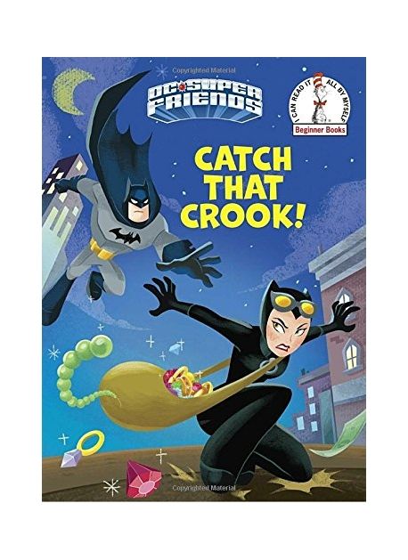 Catch That Crook! (DC Super Friends) | Hitchcock, Laura - 교보문고