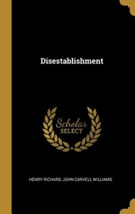 Disestablishment | Richard, John Carvell Williams Henry - 교보문고