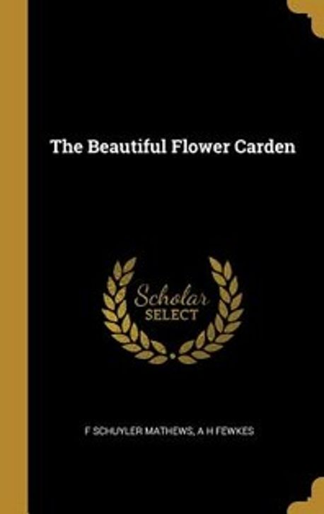 The Beautiful Flower Carden | - 교보문고