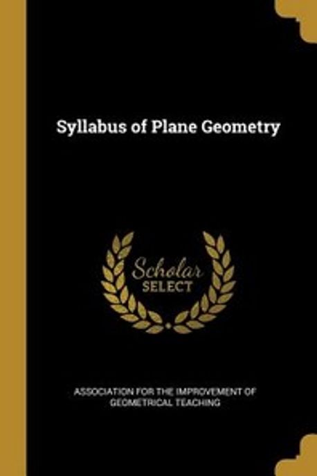 Syllabus of Plane Geometry | - 교보문고