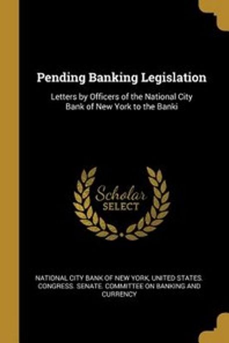 Pending Banking Legislation | - 교보문고