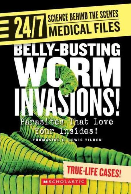 Belly-Busting Worm Invasions! | Tilden, Thomasine E. Lewis - 교보문고