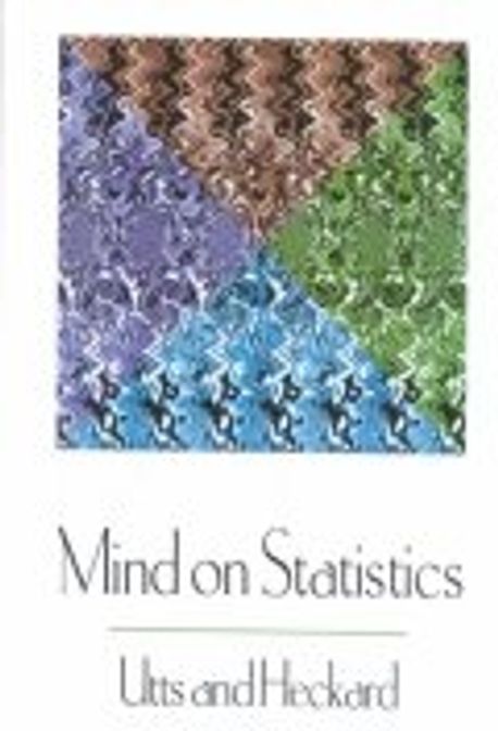 Mind on Statistics | Utts, Jessica M./ Heckard, R. F. - 교보문고