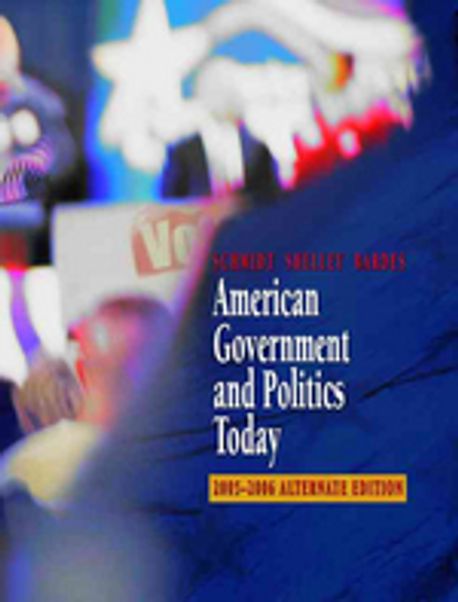 American Government And Politics Today, 2005-2006 | Schmidt, Steffen W ...