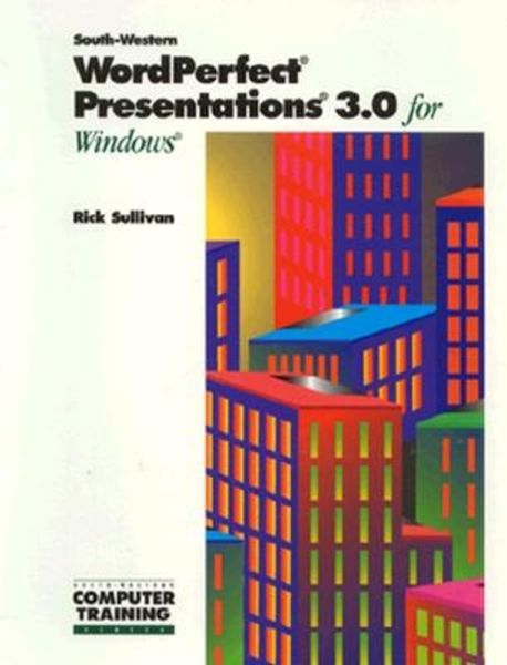 South-Western WordPerfect Presentations 3 0 for Windows | Sullivan ...