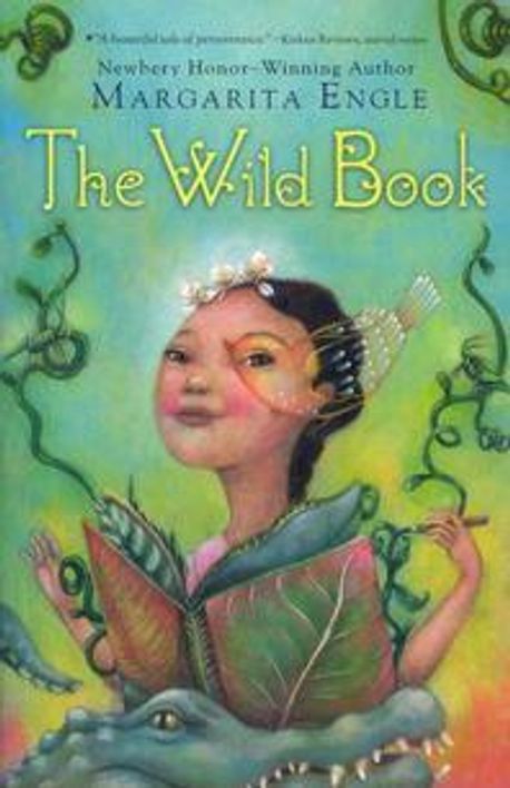 The Wild Book | Engle, Margarita - 교보문고