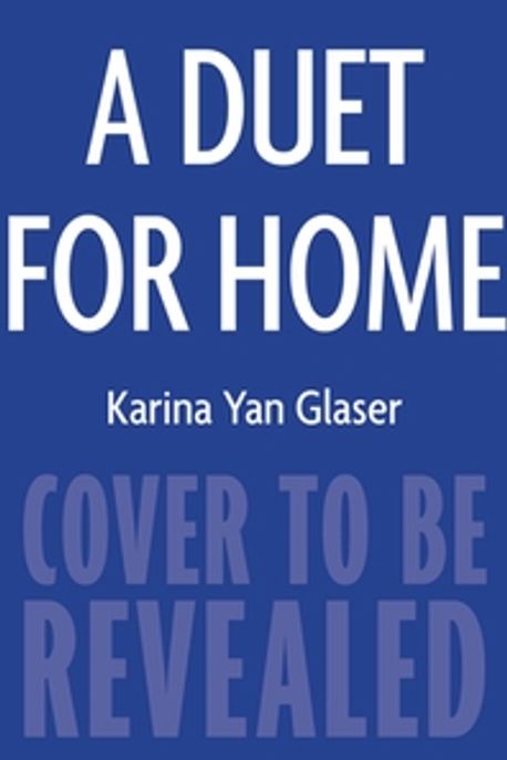 A Duet for Home | Karina Yan Glaser - 교보문고