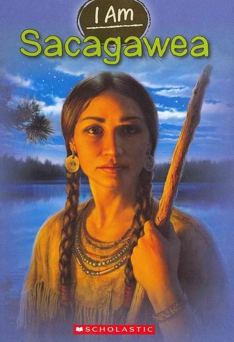 I Am Sacagawea (I Am #1) | Scholastic Paperbacks - 교보문고