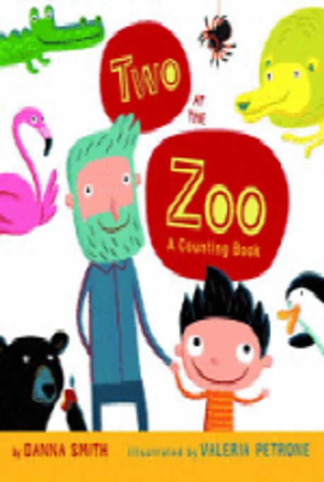 Two at the Zoo | Smith, Danna/ Petrone, Valeria (ILT) - 교보문고