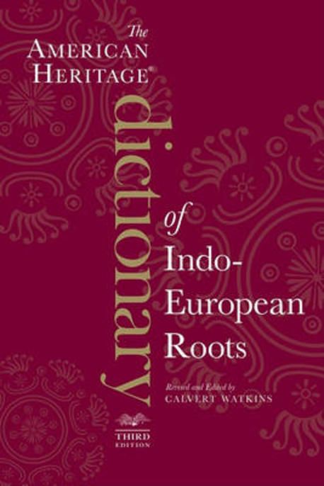 The American Heritage Dictionary of Indo-European Roots | Watkins ...