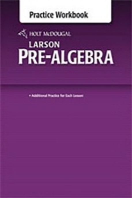 Holt McDougal Larson Pre-Algebra | Holt Mcdougal (COR) - 교보문고
