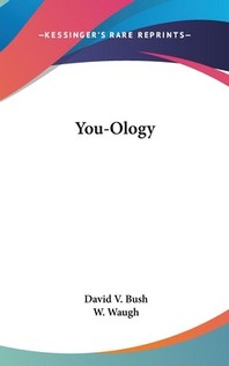 You-Ology | Bush, David V. - 교보문고