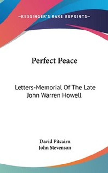 Perfect Peace | Pitcairn, David - 교보문고