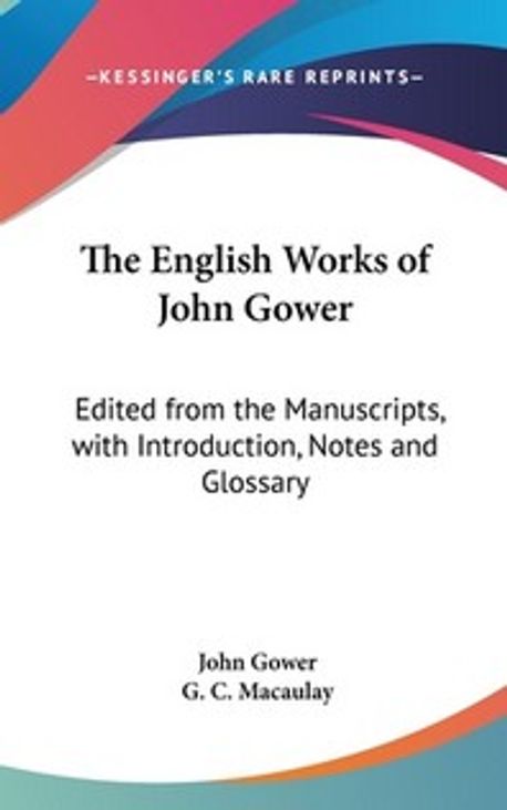 The English Works of John Gower | Gower, John - 교보문고