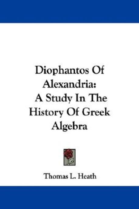 Diophantos Of Alexandria | Heath, Thomas L. - 교보문고