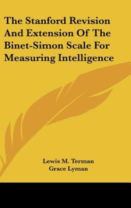 The Stanford Revision And Extension Of The Binet-Simon Scale For ...
