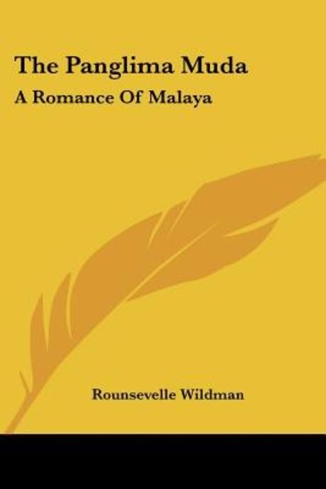 The Panglima Muda | Wildman, Rounsevelle - 교보문고