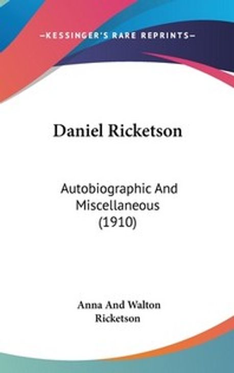 Daniel Ricketson | Ricketson, Anna - 교보문고