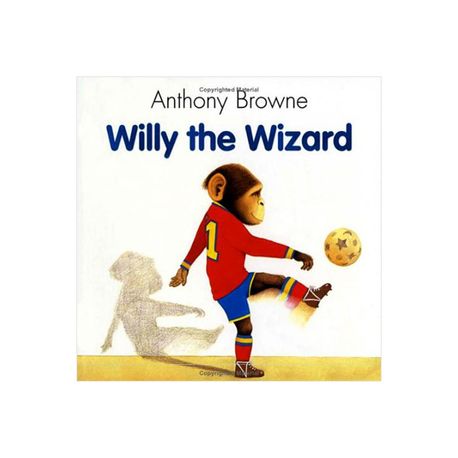 Willy the Wizard | Anthony Browne - 교보문고