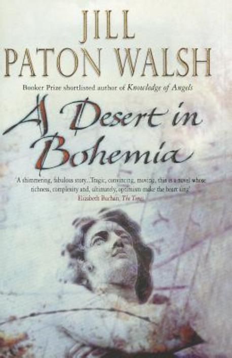 Desert in Bohemia | Paton Walsh, Jill - 교보문고