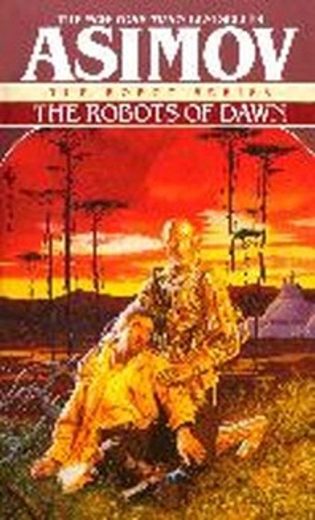 Robot #4 : Robots of Dawn | Asimov, Isaac - 교보문고
