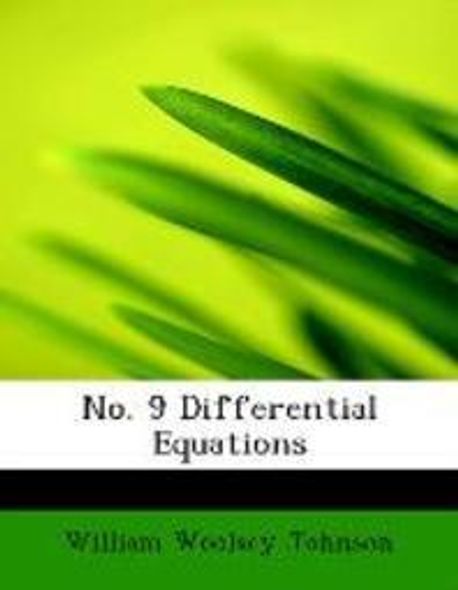 No. 9 Differential Equations | Johnson, William Woolsey - 교보문고