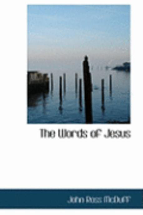 The Words of Jesus | McDuff, John Ross - 교보문고